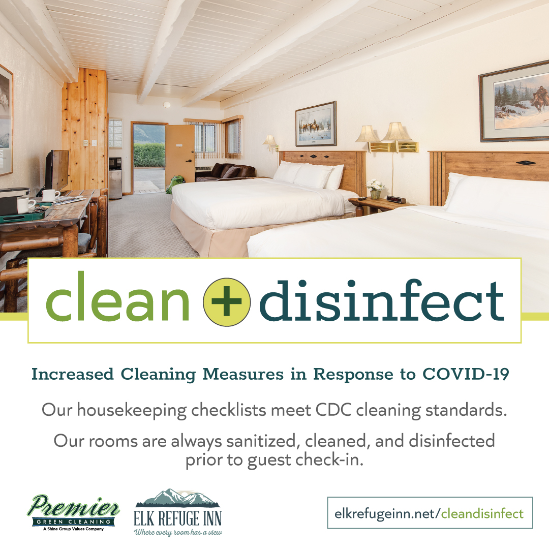 Clean & Disinfect Initiative with Elk Refuge Inn - Premier Green ...